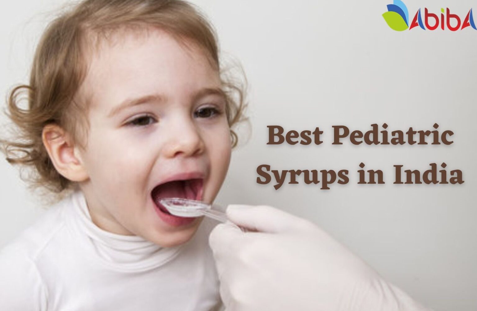 Best Pediatric Syrups in India | List of Best Pediatric Syrups in India